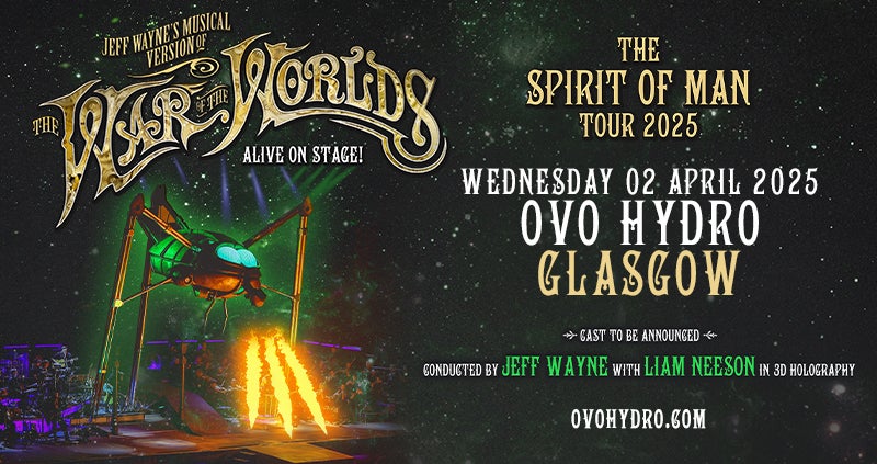 Jeff Wayne's The War of The Worlds | Events | Glasgow | OVO Hydro